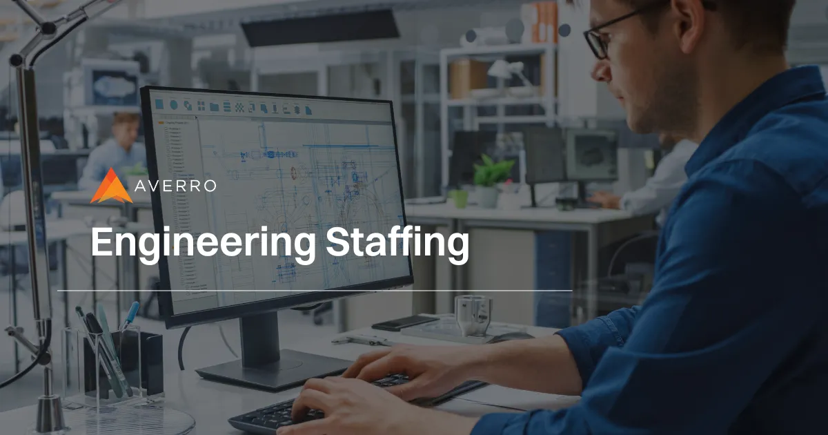 Engineering Staffing | Averro Staffing & Recruiting